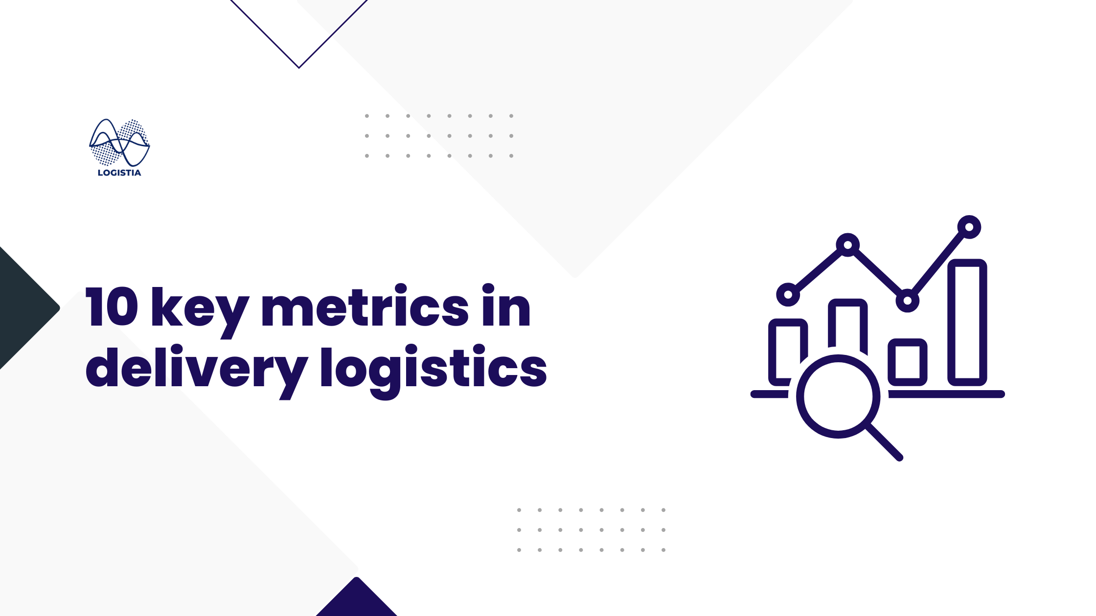 10 key metrics in delivery logistics you should be tracking
