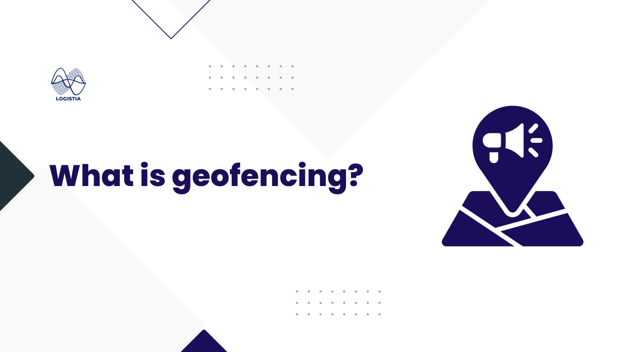 What is geofencing and why it's useful? - Logistia Route Planner