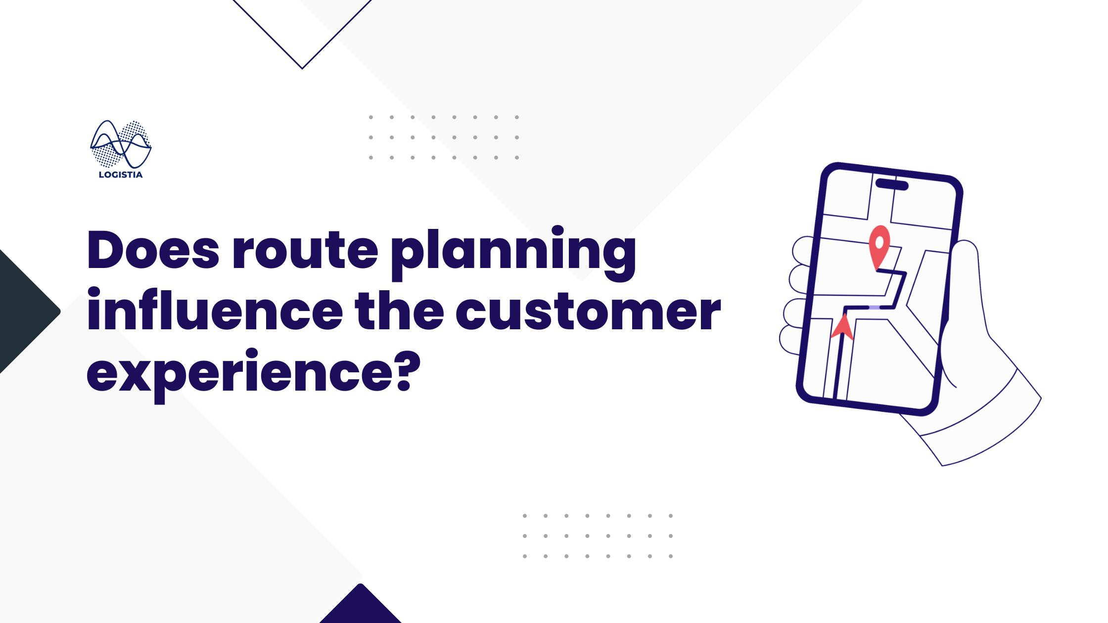 Does route planning influence the customer experience? - Logistia Route ...