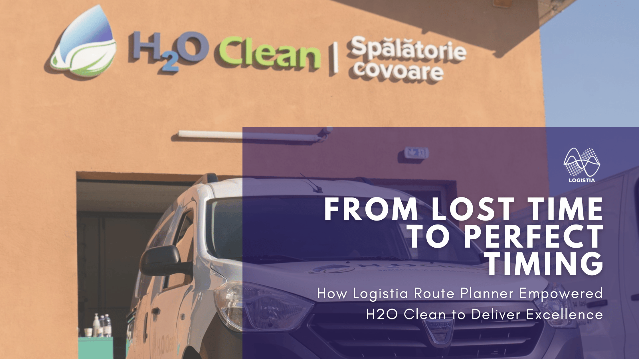 From Lost Time to Perfect Timing: How Logistia's Dry Cleaning Route ...